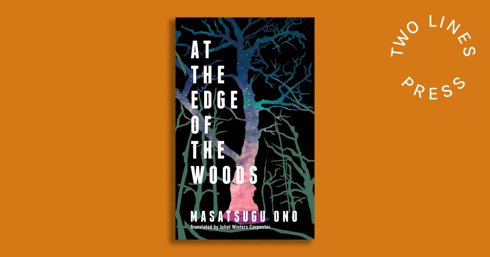 At the Edge of the Woods | Two Lines Press